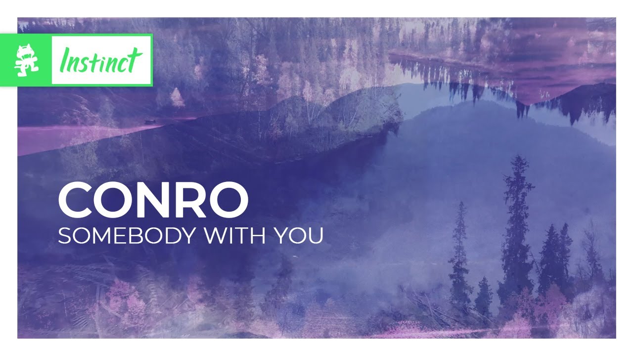 Conro - Somebody With You [Monstercat Release] - YouTube