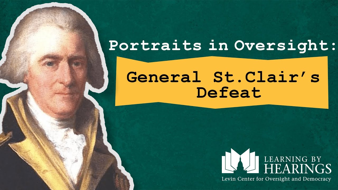 America's First Congressional Investigation | Portraits in Oversight ...