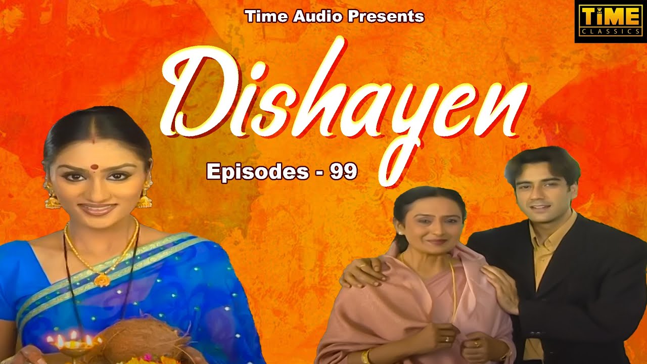 Dishayen - Episode 99 | दिशायें | Hindi TV Serial | Anjali Mukhi ...