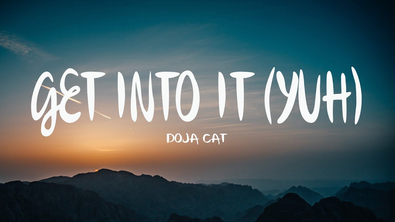 Doja Cat - Get Into It (Yuh) (Mix Lyrics) - YouTube