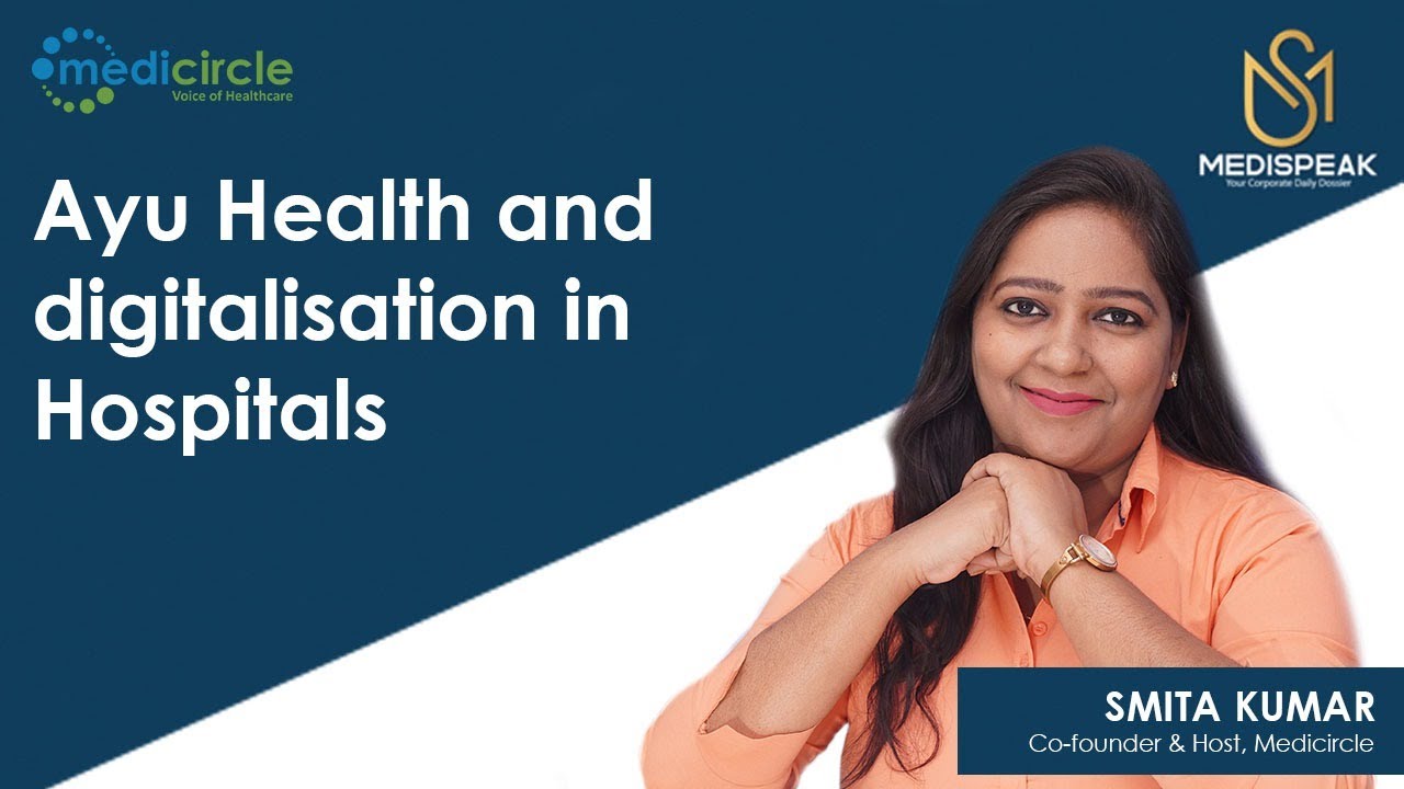 Ayu Health and digitalisation in Hospitals | Himesh Joshi, Arjit Gupta ...