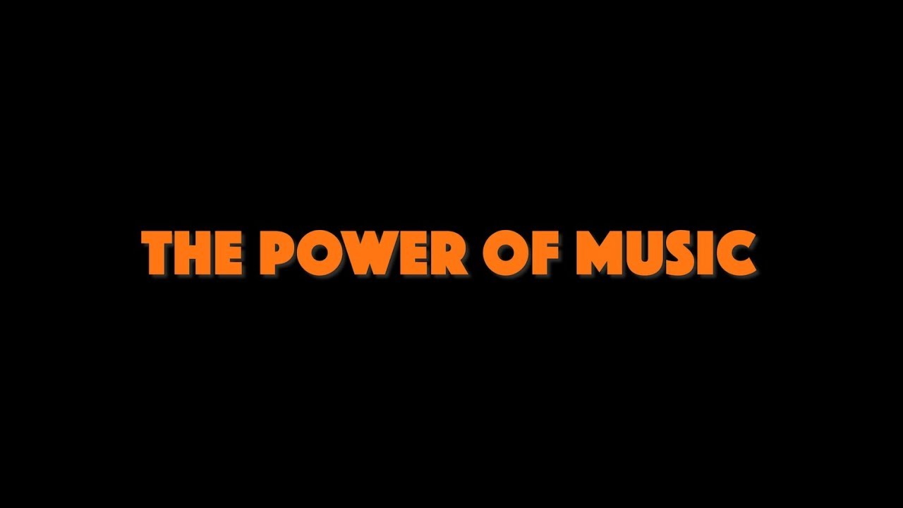 The Power of Music Documentary - YouTube