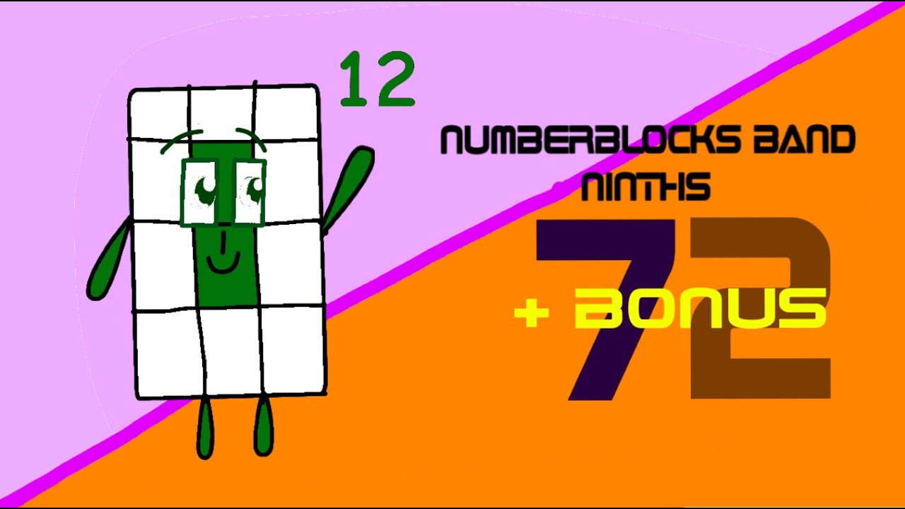 numberblocks ninths 72 + bonus songmaker sounds read desc - YouTube