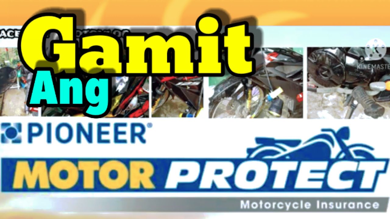 Paano magclaim ng MOTORCYCLE INSURANCE gamit ang PIONEER MOTOR PROTECT ...