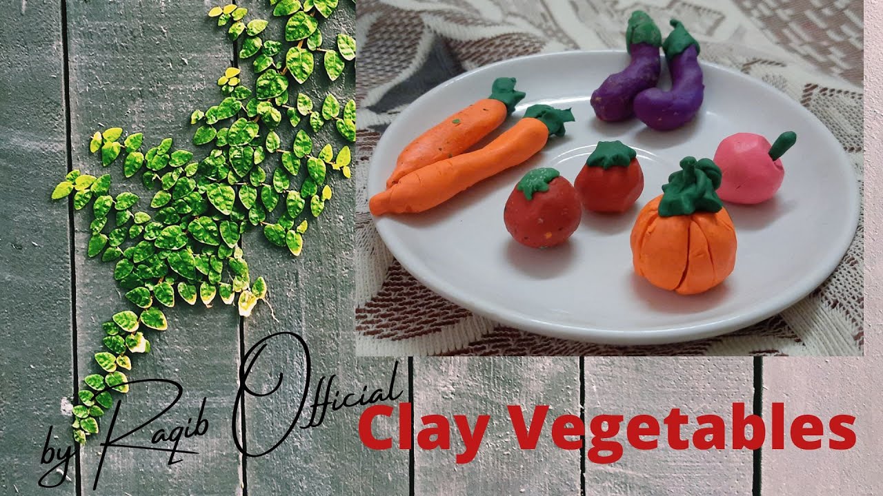 How to Make Clay Vegetables | How to Make Clay Vegetables with ...