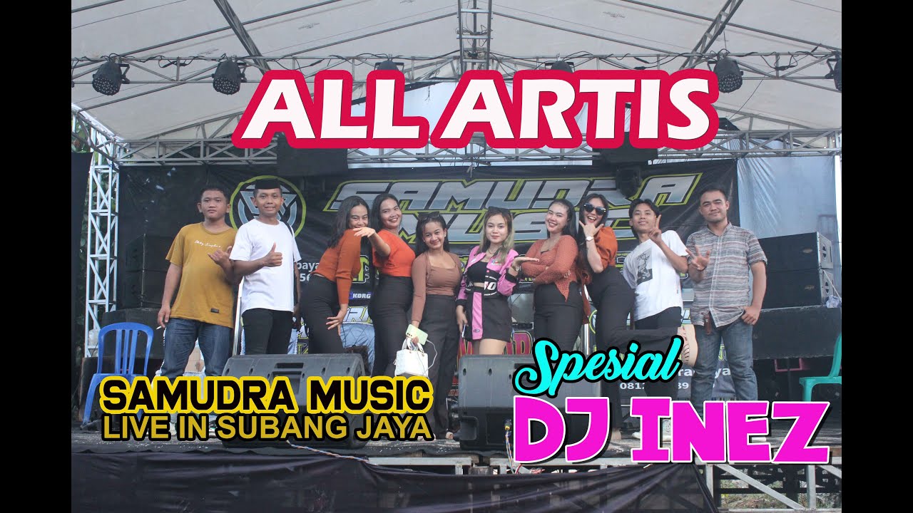 SPESIAL ALL ARTIS || DJ INEZ || ARR DINDA HAZA & MR VITO || VJ DODI BMT || LIVE SUBANG JAYA ...