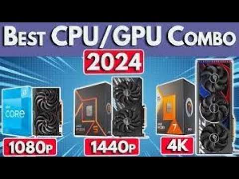 Best CPU and GPU Combos of 2024: A Comprehensive Guide - YouTube