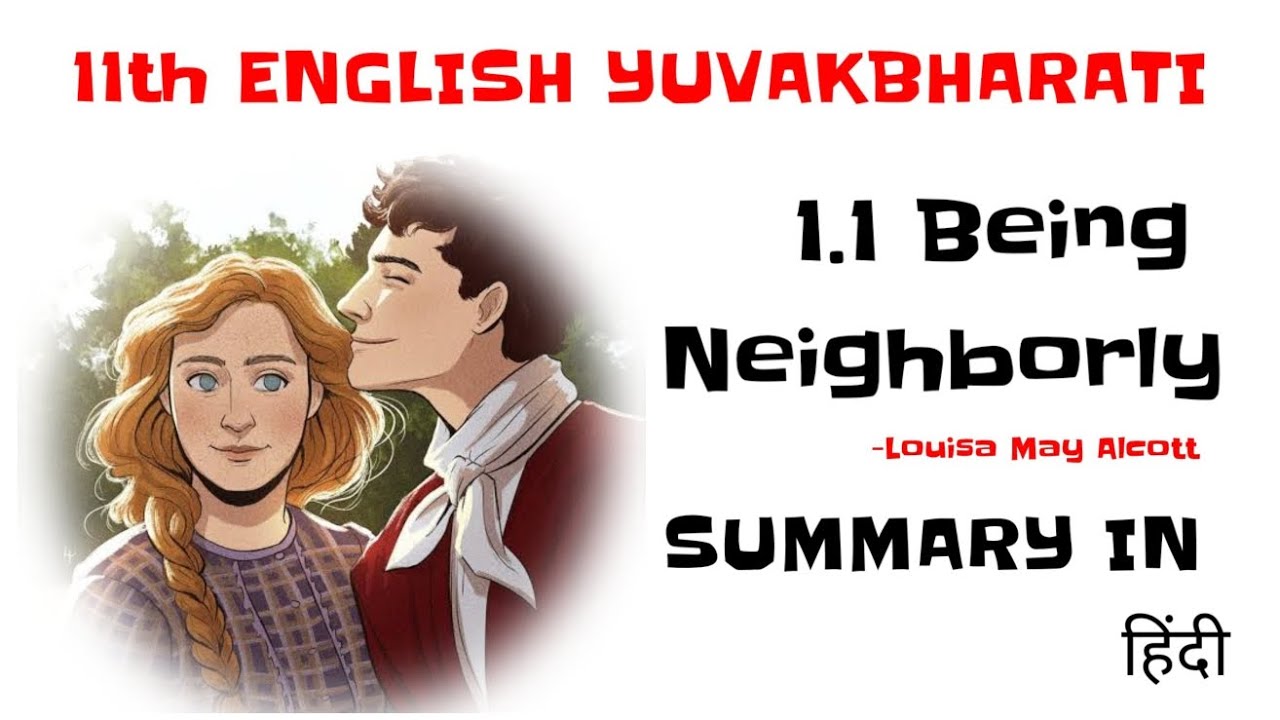 1 1 Being Neighborly Summary In Hindi Louisa May Alcott Class 11th 1 1 Being Neighborly Summary In Hindi Louisa May Alcott Class 11th
