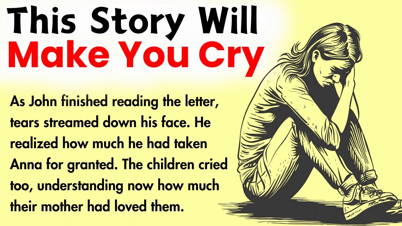 Story That Make You Cry | Improve Your English Skills | Reading and ...