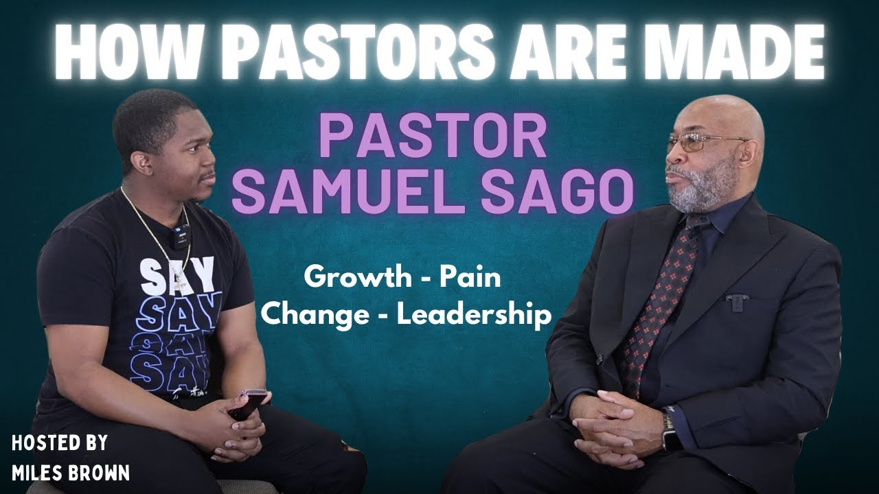 How Pastors Are Made Samuel Sago - YouTube
