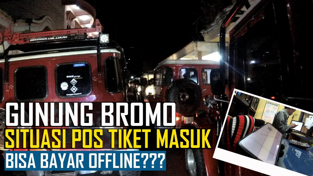 SITUASI POS TIKET MASUK GUNUNG BROMO HARI INI, PESAN TIKET BAYAR ...
