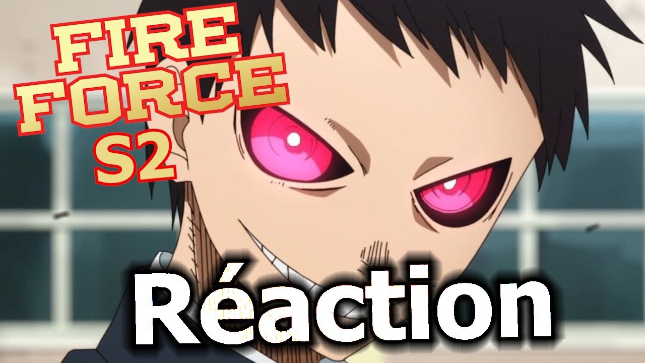 FIRE FORCE - S2 épisodes 1+2 - Regardons ça ! - YouTube