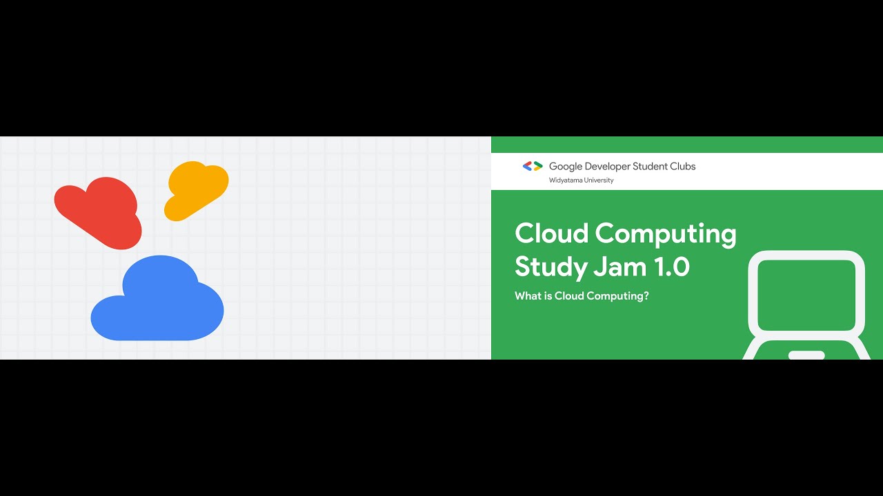 Cloud Computing Study Jam 1.0 : What is Cloud Computing? - YouTube