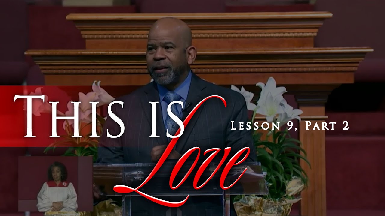 This Is Love - Lesson 9, Part 2 - YouTube