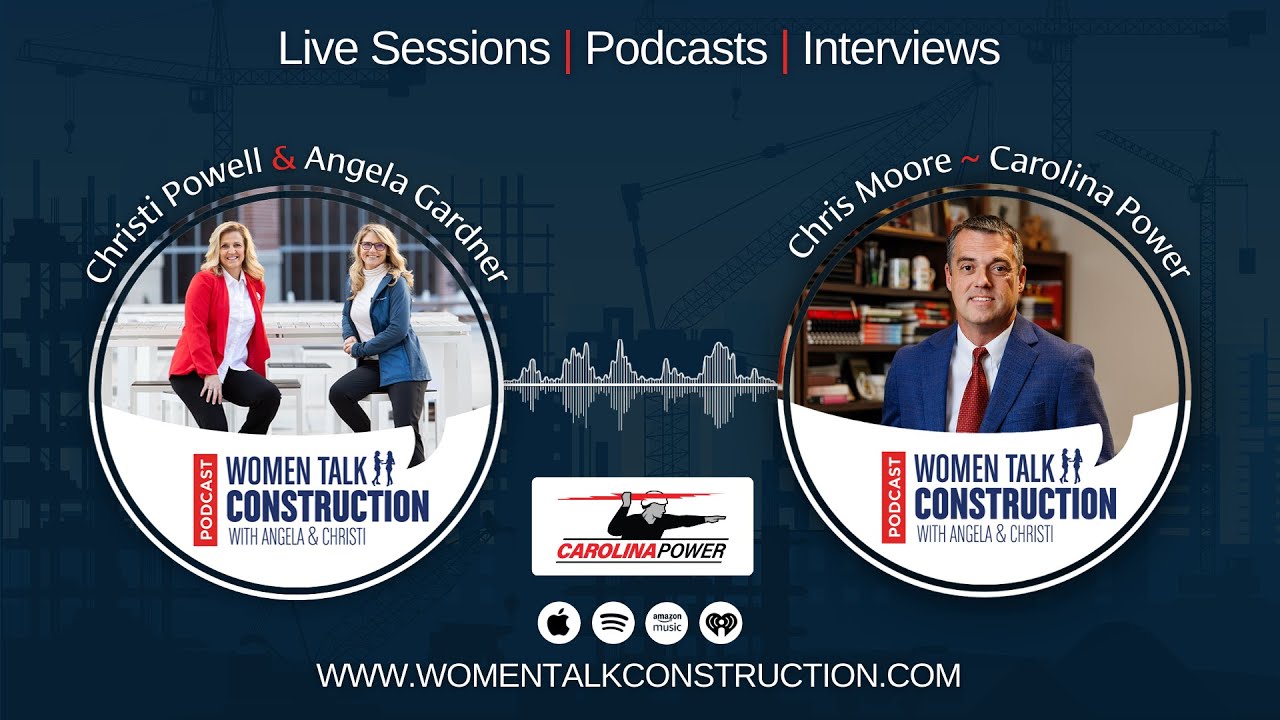 'Empowering Construction's Future' with Chris Moore, President ...