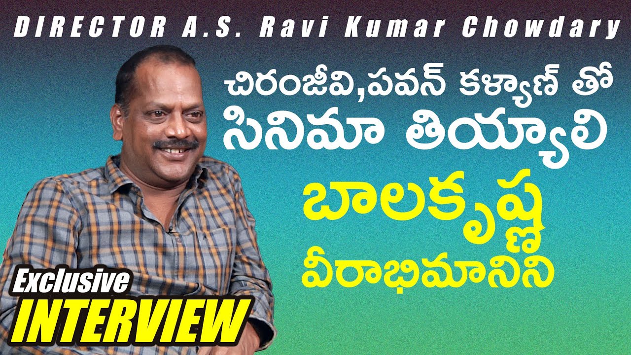 Director A S Ravi Kumar Chowdary Interview | Telugu Interviews | TFPC ...