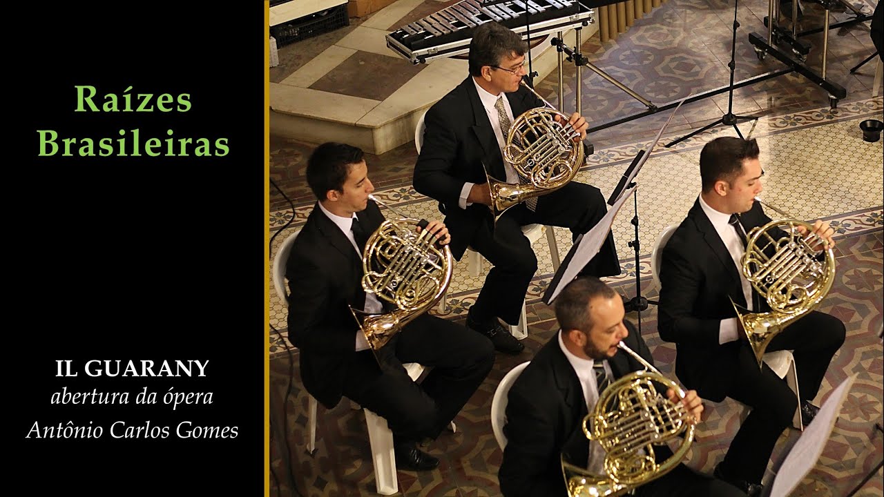 Il Guarany, abertura da ópera - Antônio Carlos Gomes - YouTube