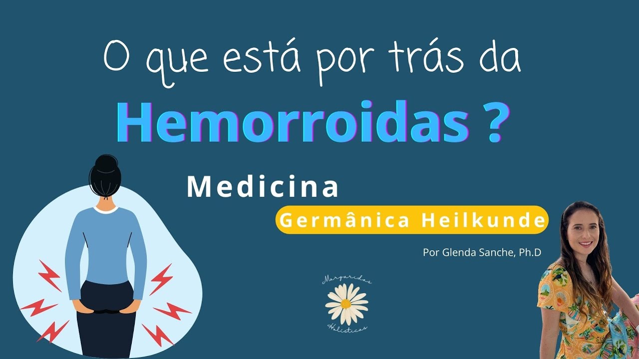 Hemorroidas e Medicina Germânica | Entenda os conflitos que te levam a ...
