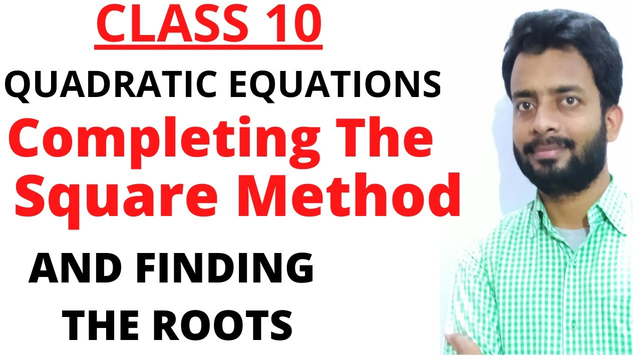 Completing The Square Method Class 10 Completing Square Method For Exercise 4 3 Quadratic Completing The Square Method Class 10 Completing Square Method For Exercise 4 3 Quadratic