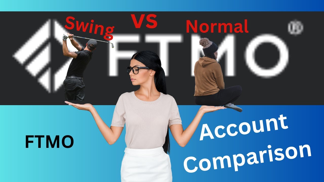 FTMO Swing vs Normal Account - What is the Difference Between Accounts ...