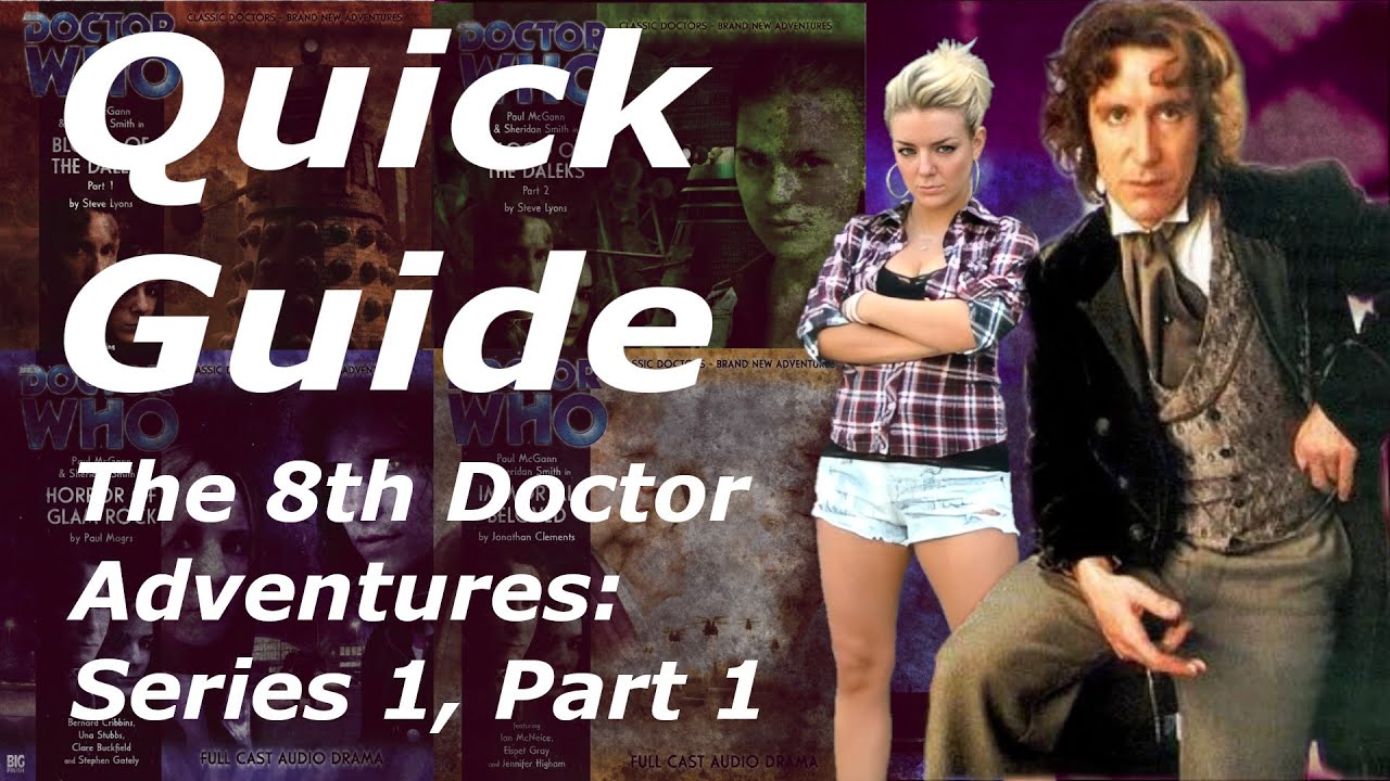 A Quick Guide to the Eighth Doctor Adventures: Series 1, Part 1 - YouTube