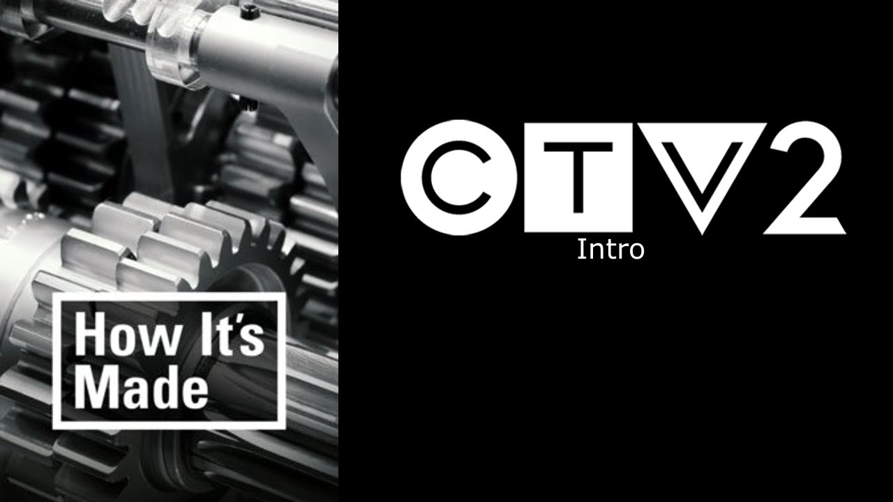 How It's Made - CTV2 Intro - YouTube