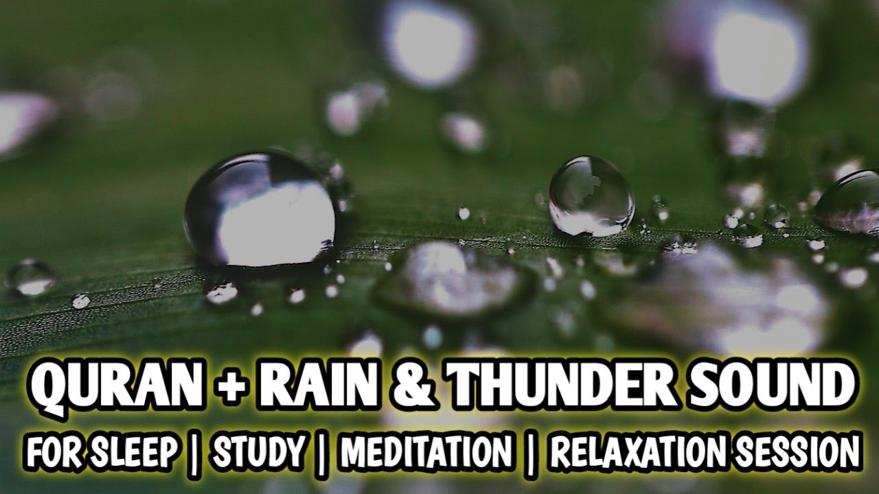 Rain And Peace Quran Recitation For Sleeping Relaxation Meditation ...
