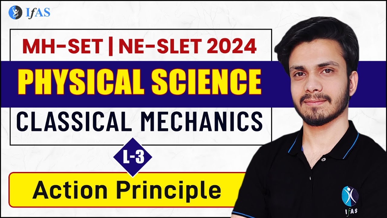 Action Principle) Classical Mechanics MH-SET/NE-SLET 2024 - YouTube