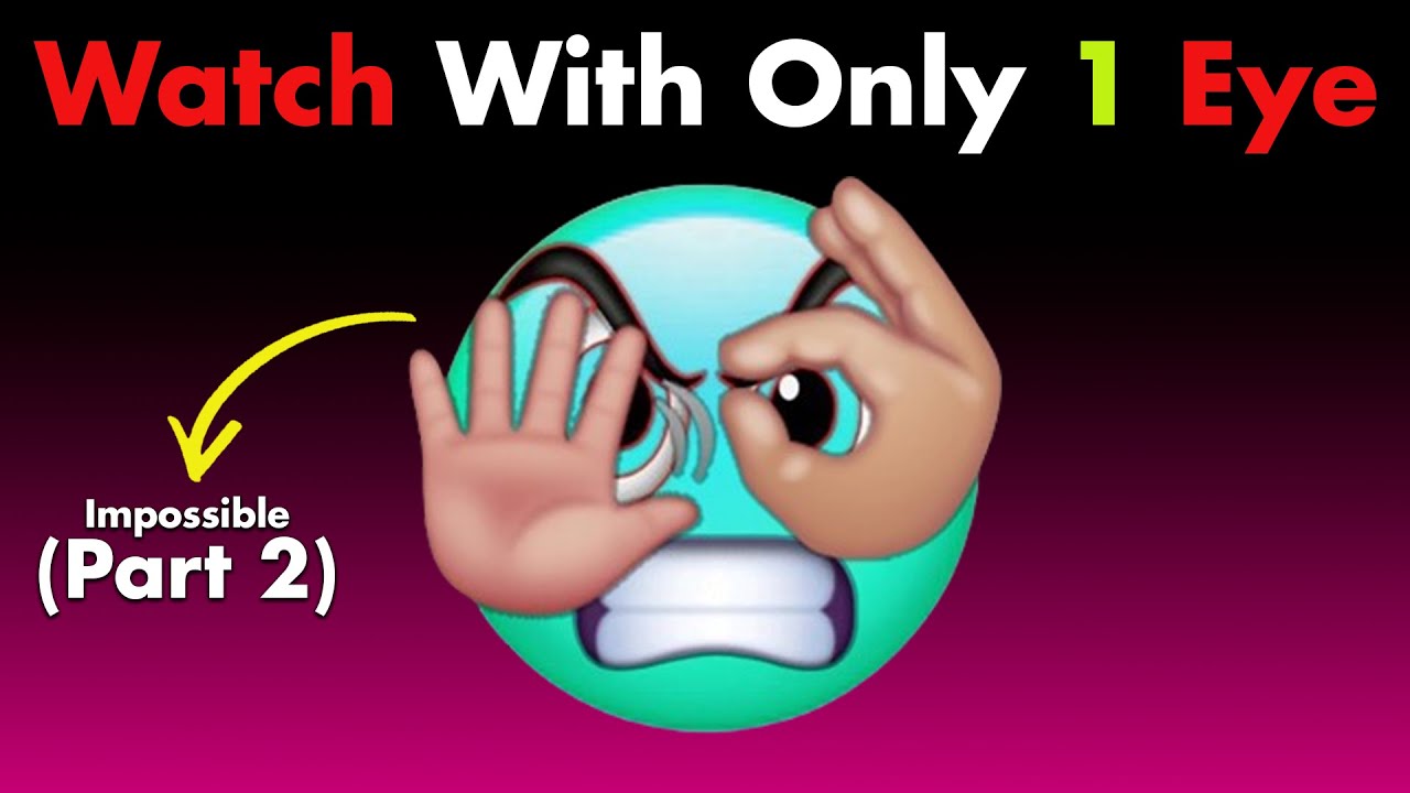 Watch This Video With ONLY 1 EYE! 😱 - YouTube