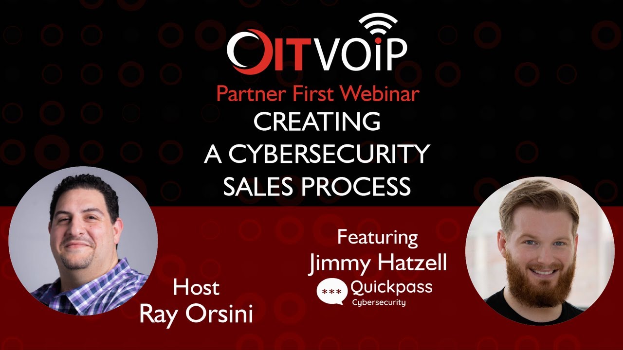 OITVOIP Partner First | Creating a Cybersecurity Sales Process - YouTube