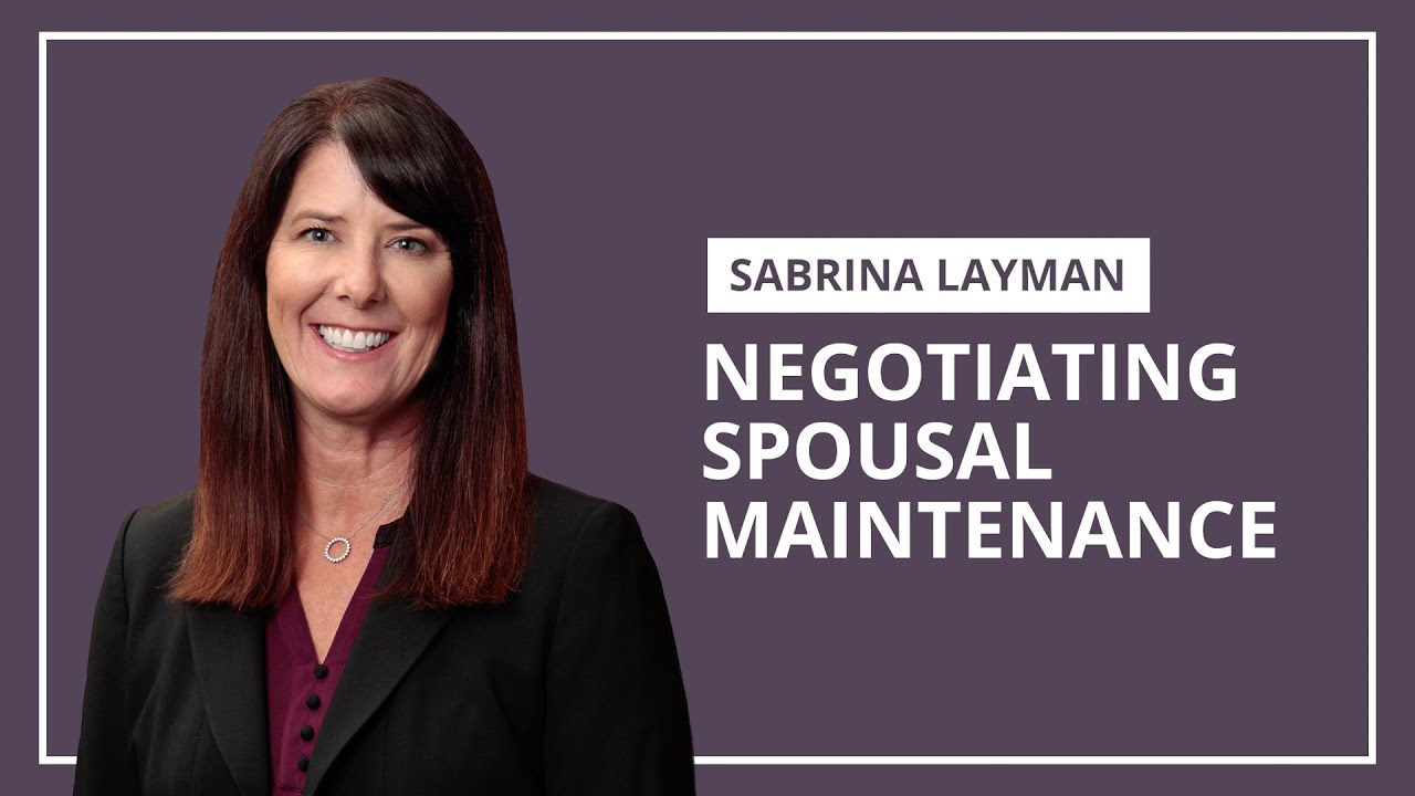 Negotiating Spousal Maintenance | Sabrina Layman - YouTube