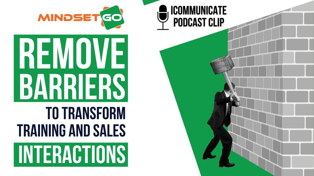 Remove Barriers to Transform Training and Sales Interactions - YouTube
