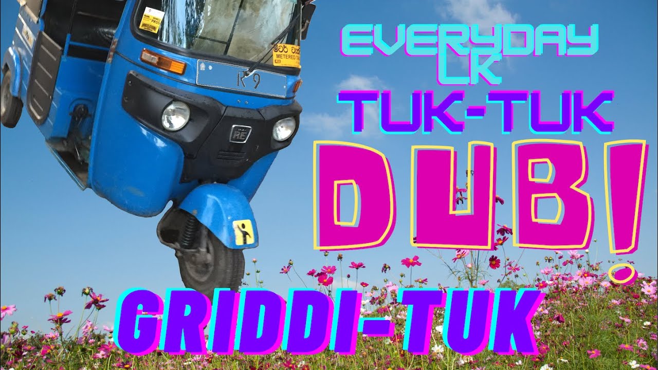 Sri Lankan Tuk-Tuk Dub [Music Video] - YouTube