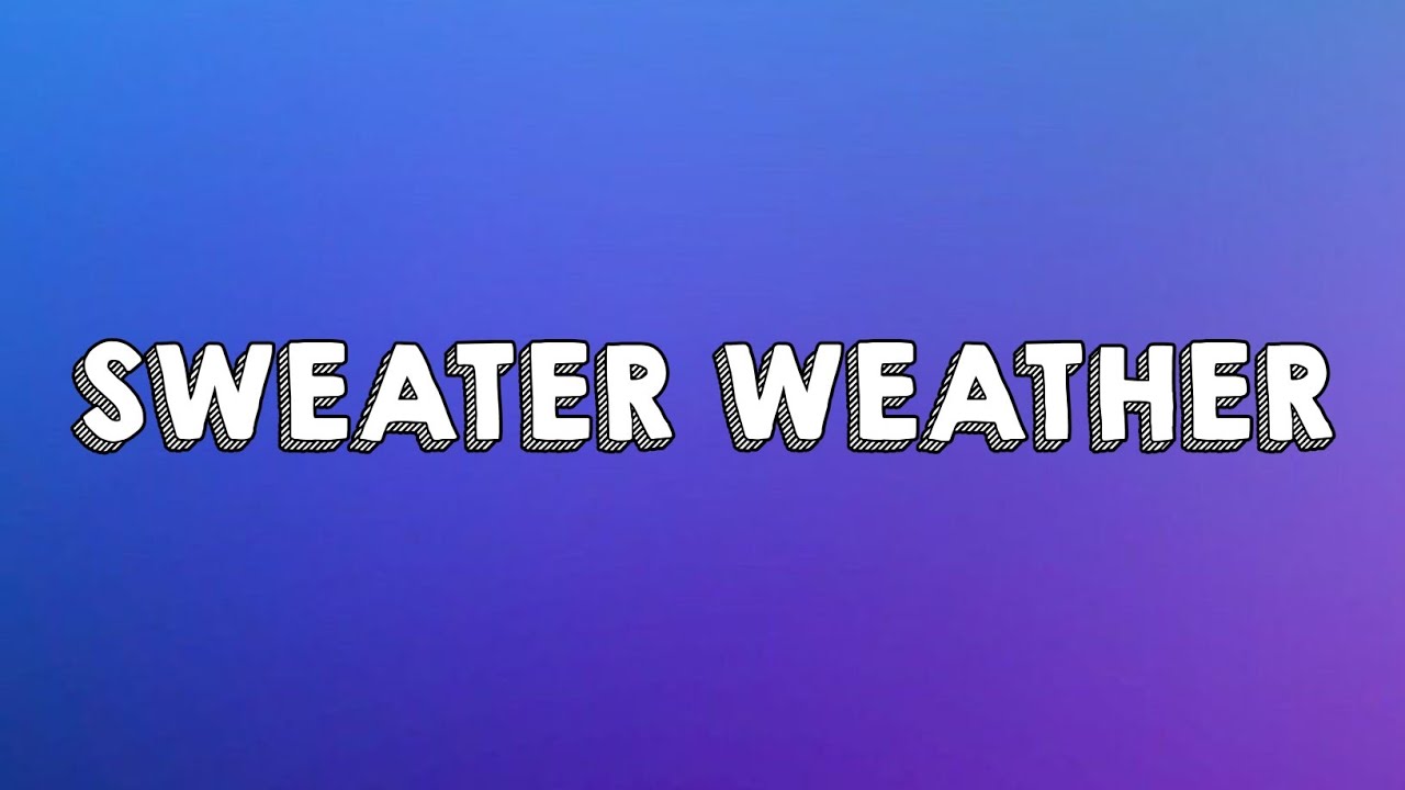 The Neighbourhood - Sweater Weather (Lyrics) 🎵 TikTok Viral Song ...