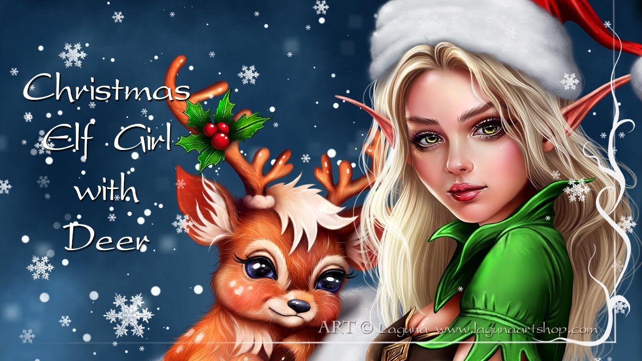 Christmas Elf Girl with Deer - SpeedPaint by Laguna 2024 - YouTube