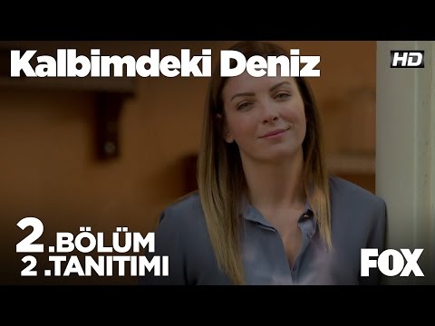 Kalbimdeki Deniz 2. Bölüm 2. Tanıtımı