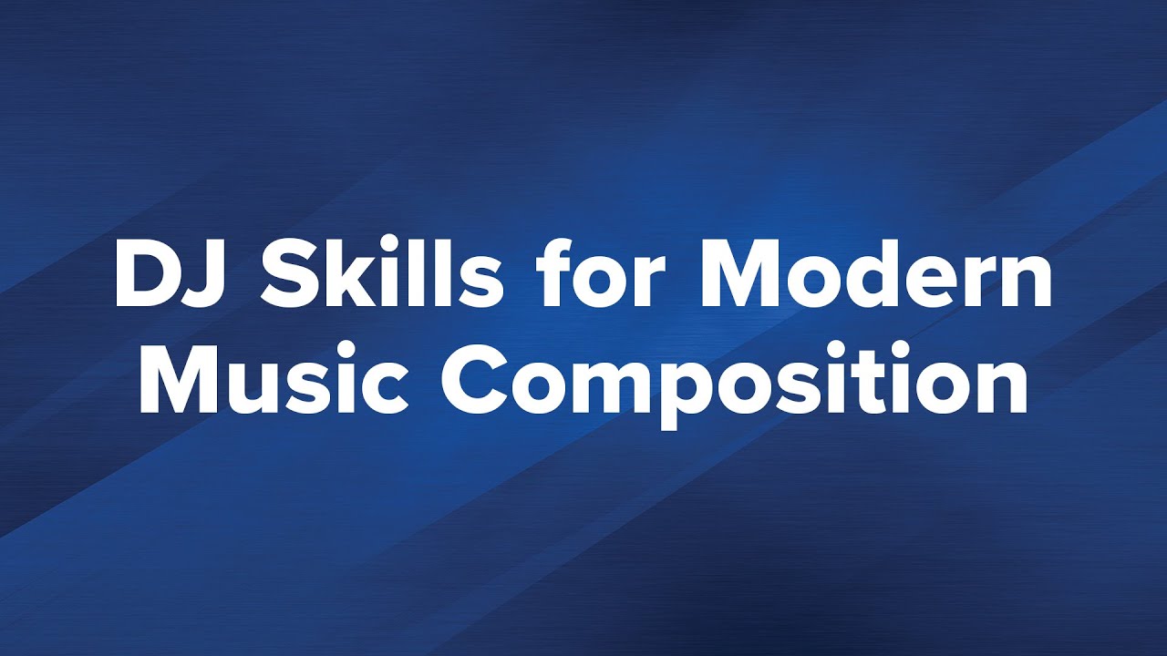 DJ Skills for Modern Music Composition - Hal Leonard EDU - YouTube