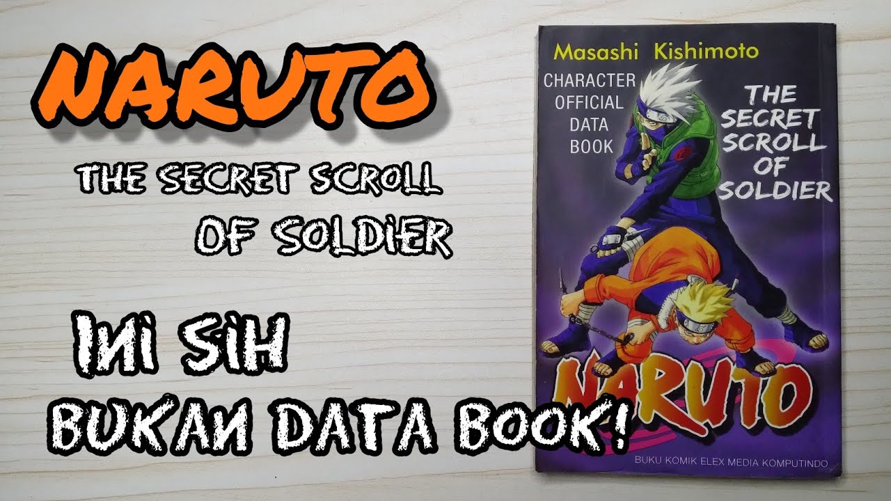 Review Data Book Naruto: The Secret Scroll of Soldier | Bahasa ...