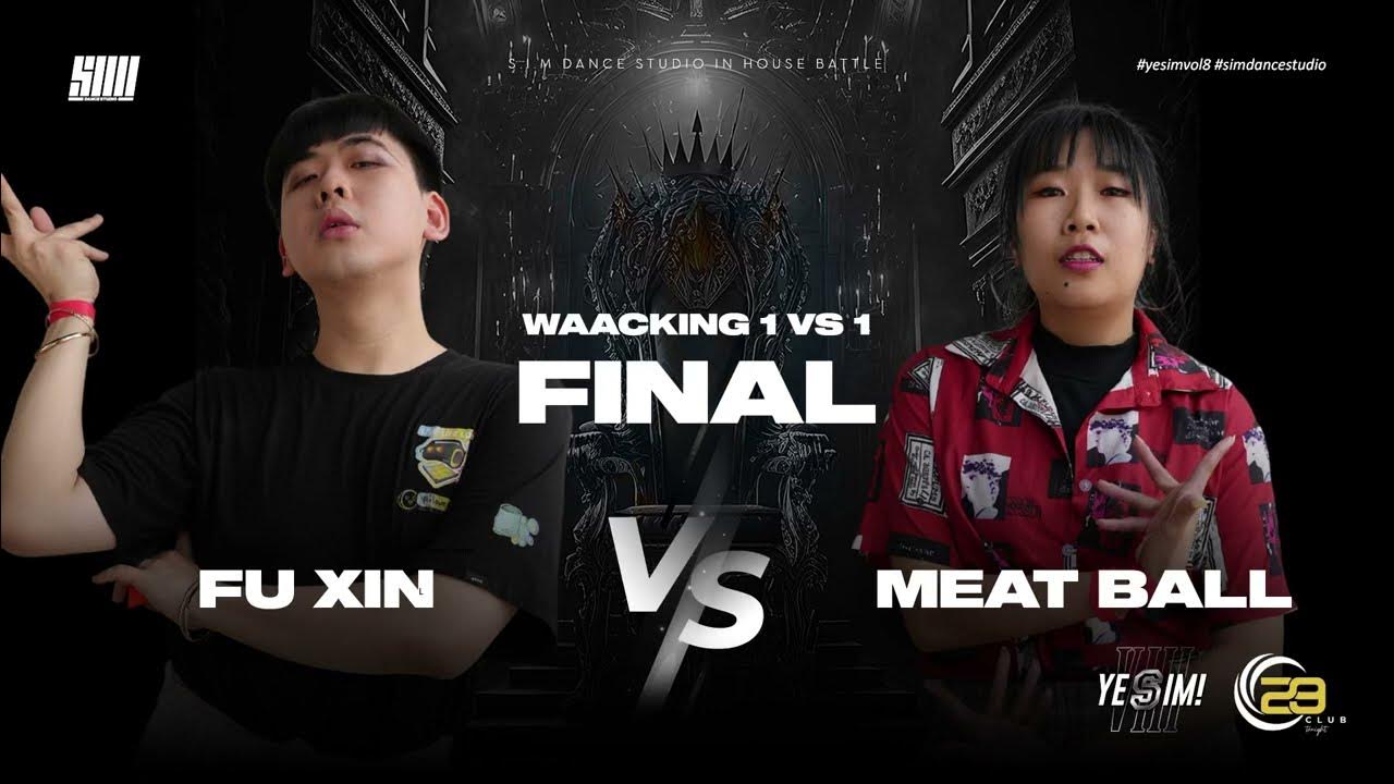 WAACKING 1V1 BATTLE FINAL | FUXIN VS MEATBALL - YouTube