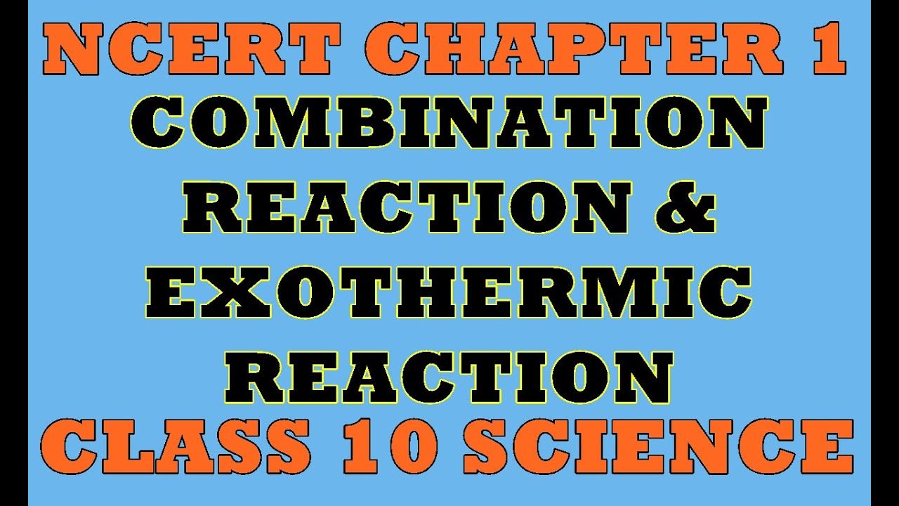 Combination Reaction Class 10 Combination Reaction Class 10 Examples combination-reaction-class-10-combination-reaction-class-10-examples