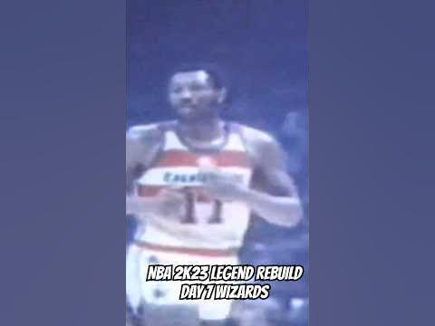NBA 2K23: Legend Rebuild - Washington Wizards - YouTube