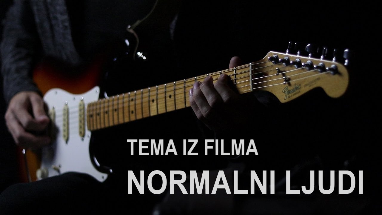 Normalni ljudi - tema iz filma (cover) - YouTube