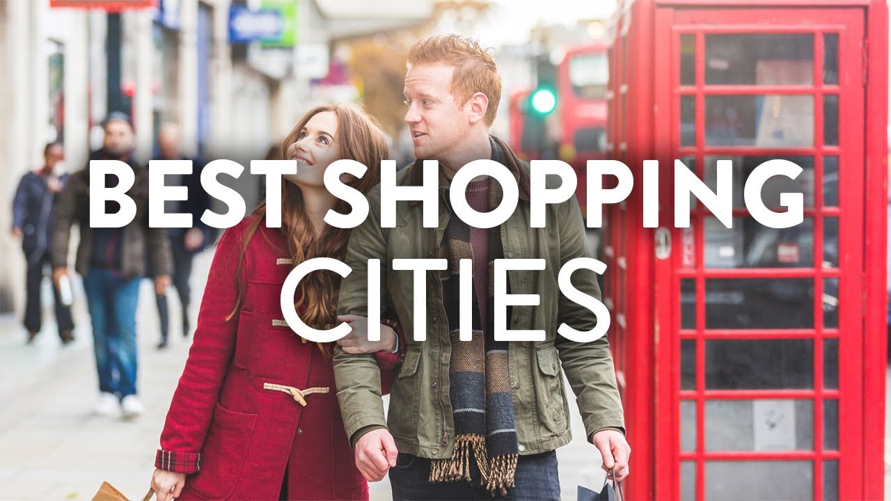 World's Best Shopping Cities MojoTravels