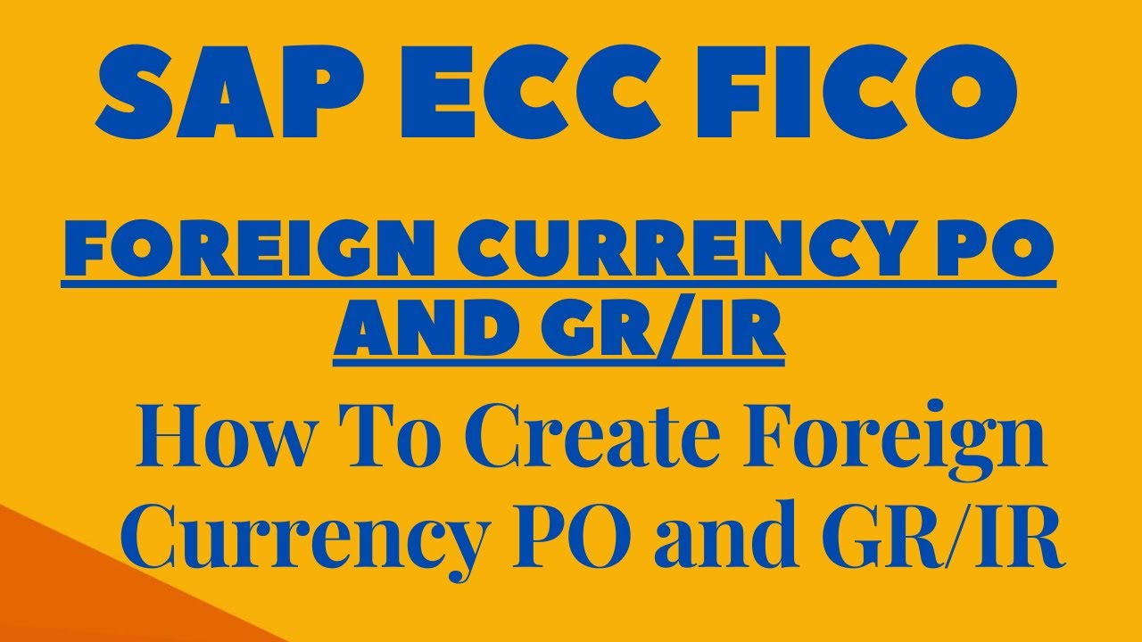 Foreign Currency PO GR And IR II Foreign Currency Invoice II Difference ...