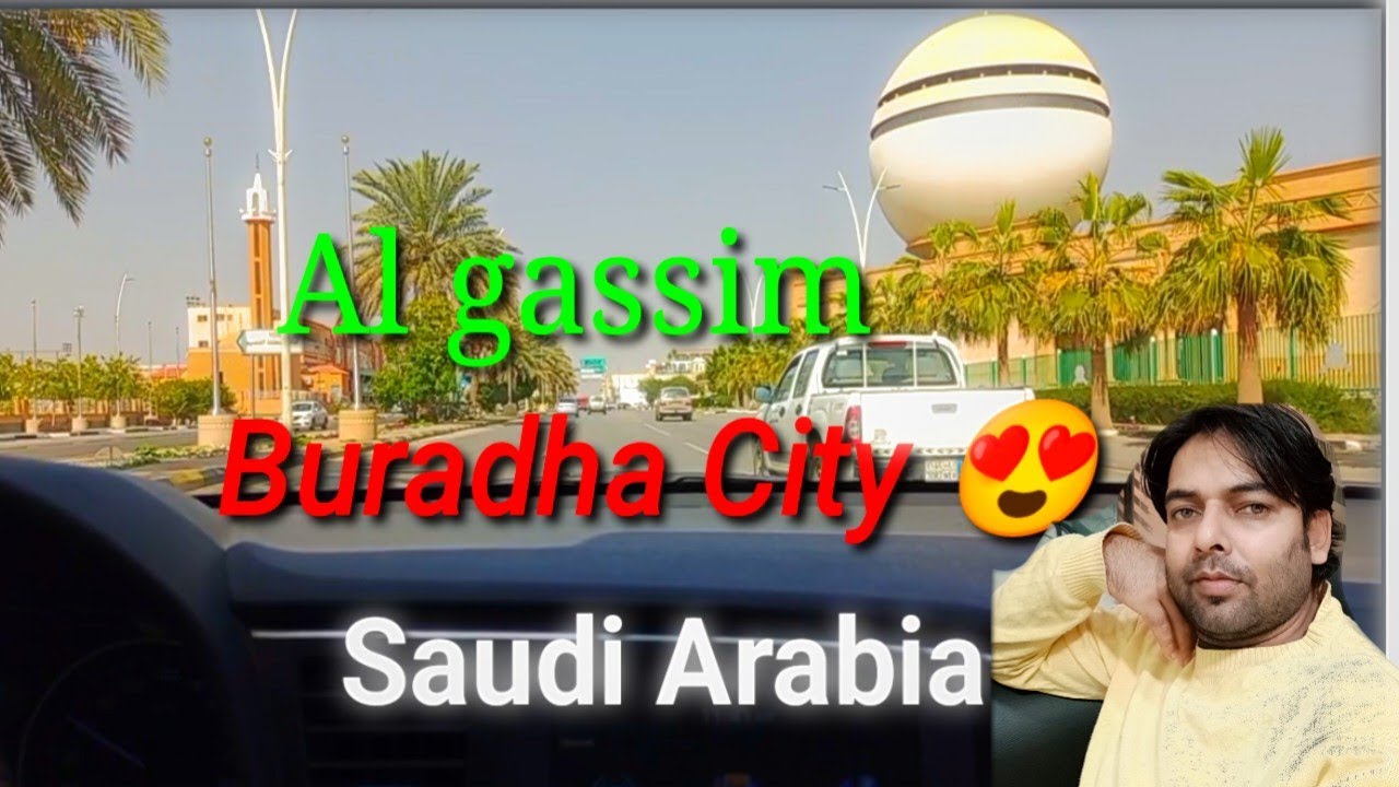 Al gassim city |al gassim Buradaha city |al gassim map|Choudhary ...