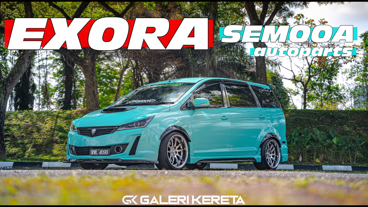 Proton Exora Modified - SEMOOA Autoparts - YouTube