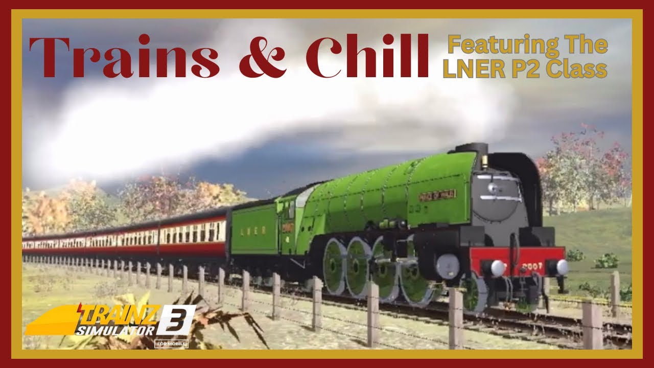 Trains & Chill | Trainz Simulator 3 - YouTube