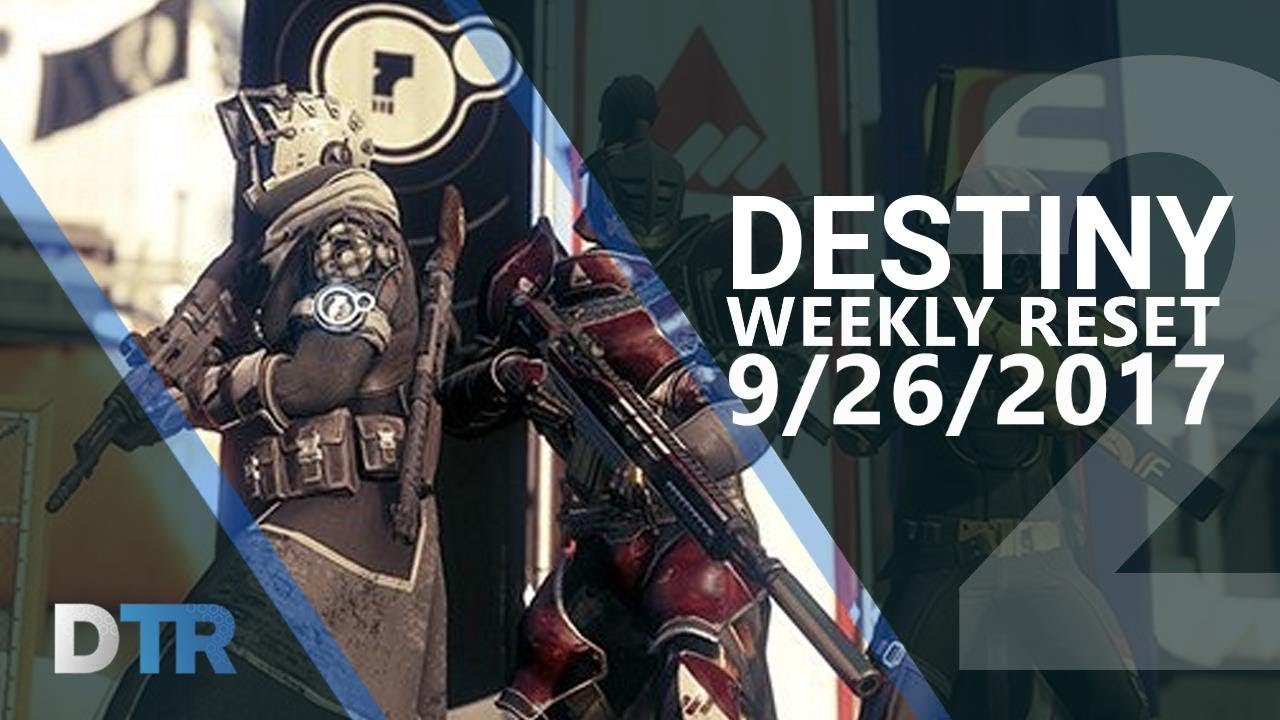 Destiny 2: WEEKLY RESET GUIDE 9/26/2017 Faction Rallies! - YouTube