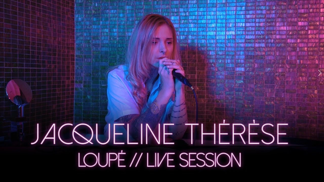 Jacqueline Thérèse - Loupé (Live Session) - YouTube