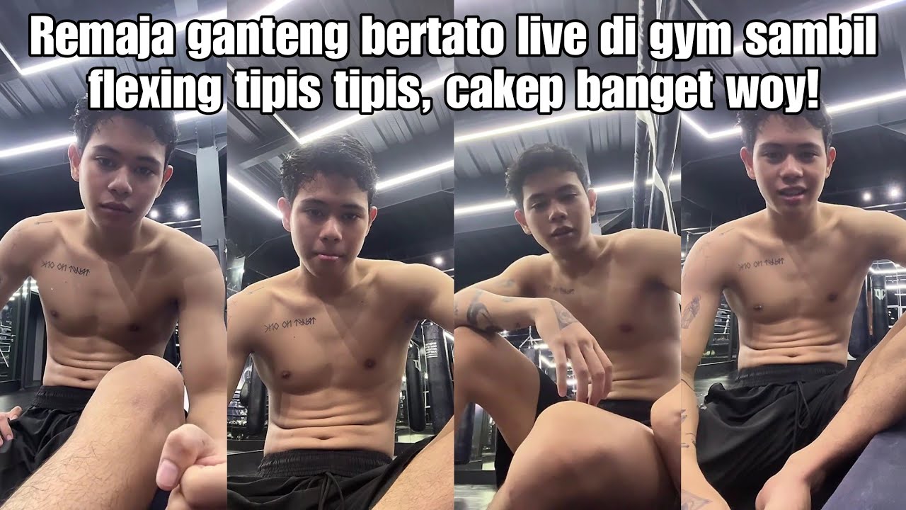 remaja ganteng bertato live di gym sambil flexing tipis tipis, cakep banget woy! - YouTube